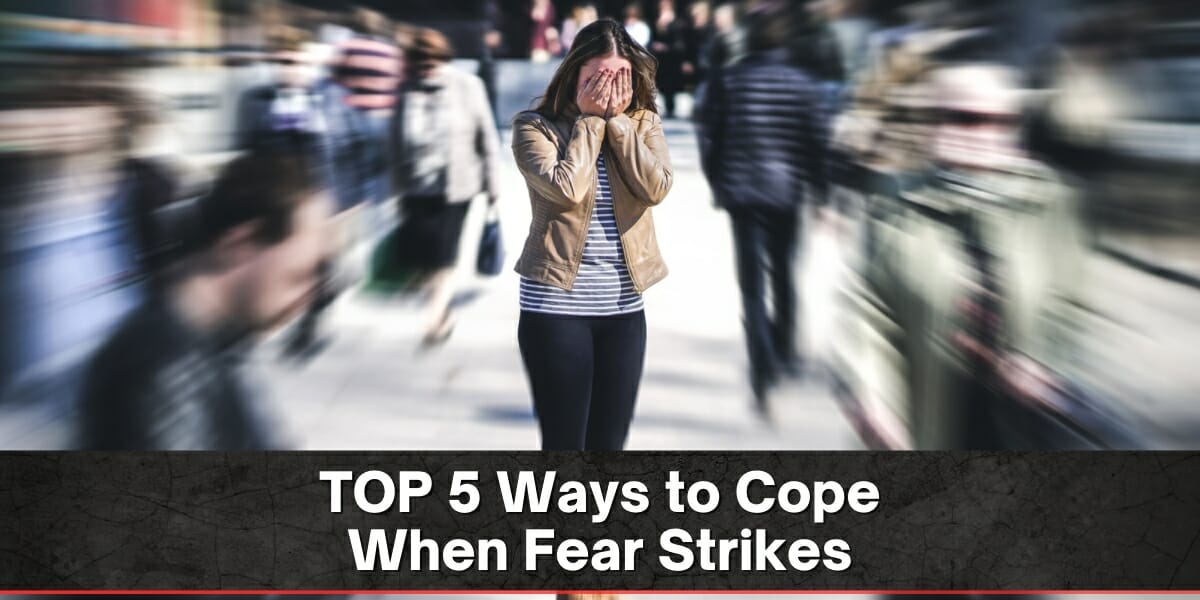 Top 5 Ways To Cope With Fear When It Strikes - Mike Mandel Hypnosis