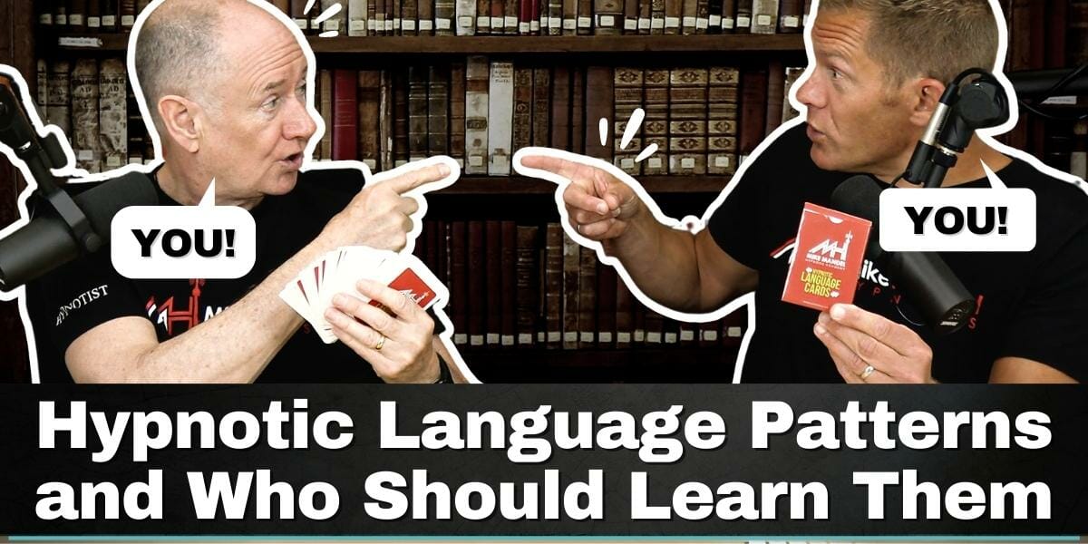 Who Should Learn Hypnotic Language Patterns - Mike Mandel Hypnosis