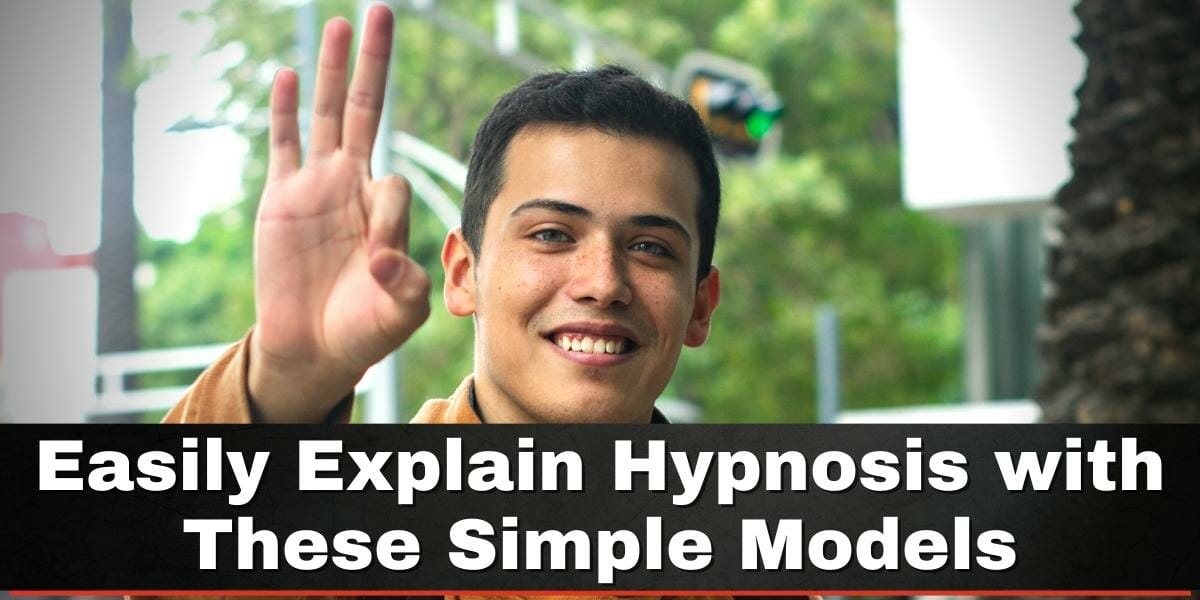 Explain Hypnosis to Other People Using These Simple Models - Mike Mandel Hypnosis