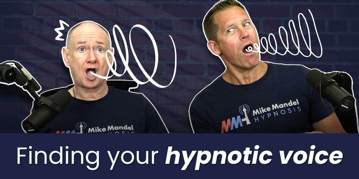 The Secrets of the Hypnotic Voice: An Essential Element of Effective Hypnosis - Mike Mandel Hypnosis