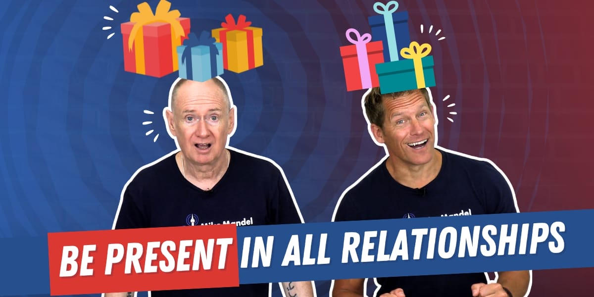 How To Present in Every Relationship - Mike Mandel Hypnosis