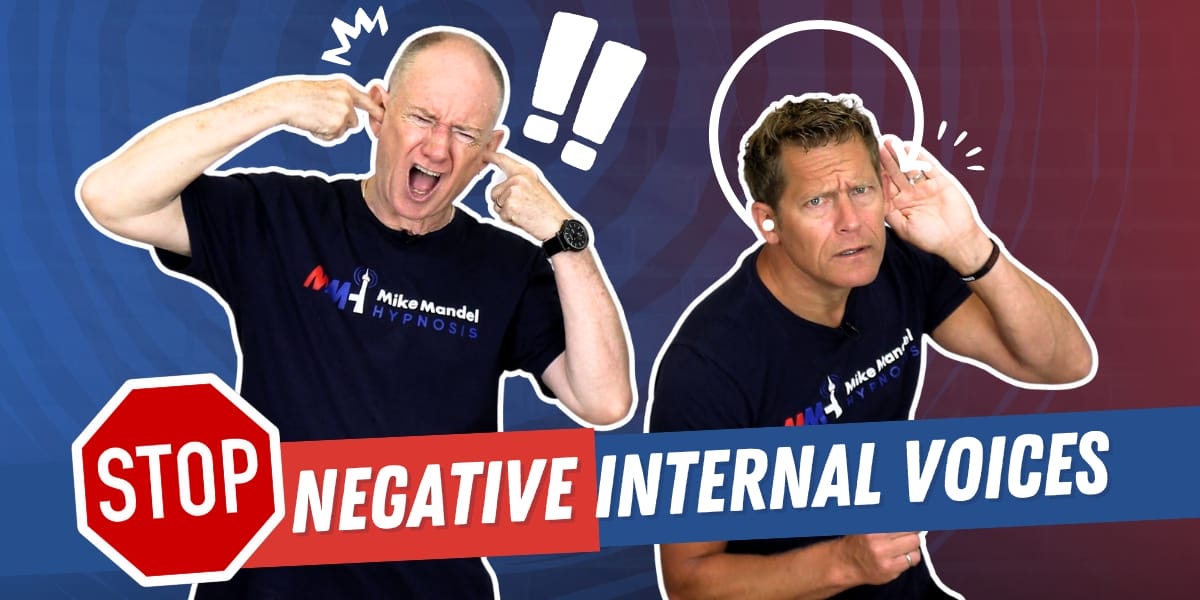 Stop Negative Internal Voices - Mike Mandel Hypnosis