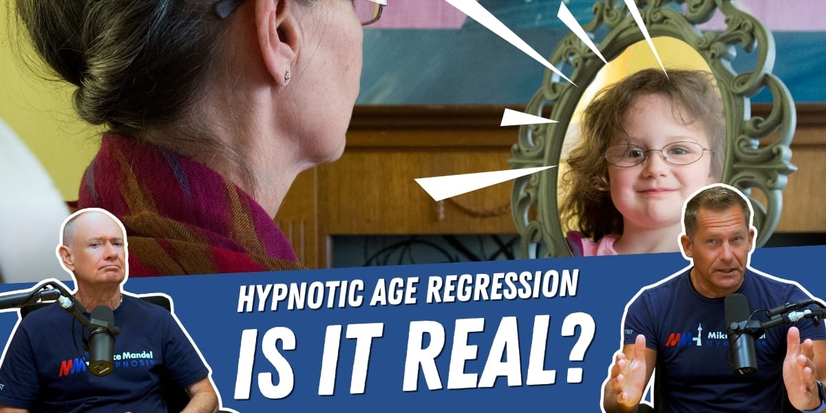 How Does Hypnotic Age Regression Actually Work? - Mike Mandel Hypnosis